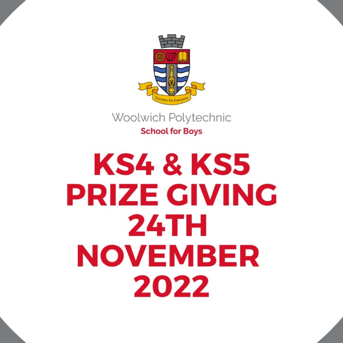 Woolwich Polytechnic School for Boys - KS4 & KS5 Prize Giving 24th November 2022